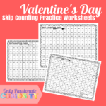 Valentine's Day Skip Counting - Only Passionate Curiosity